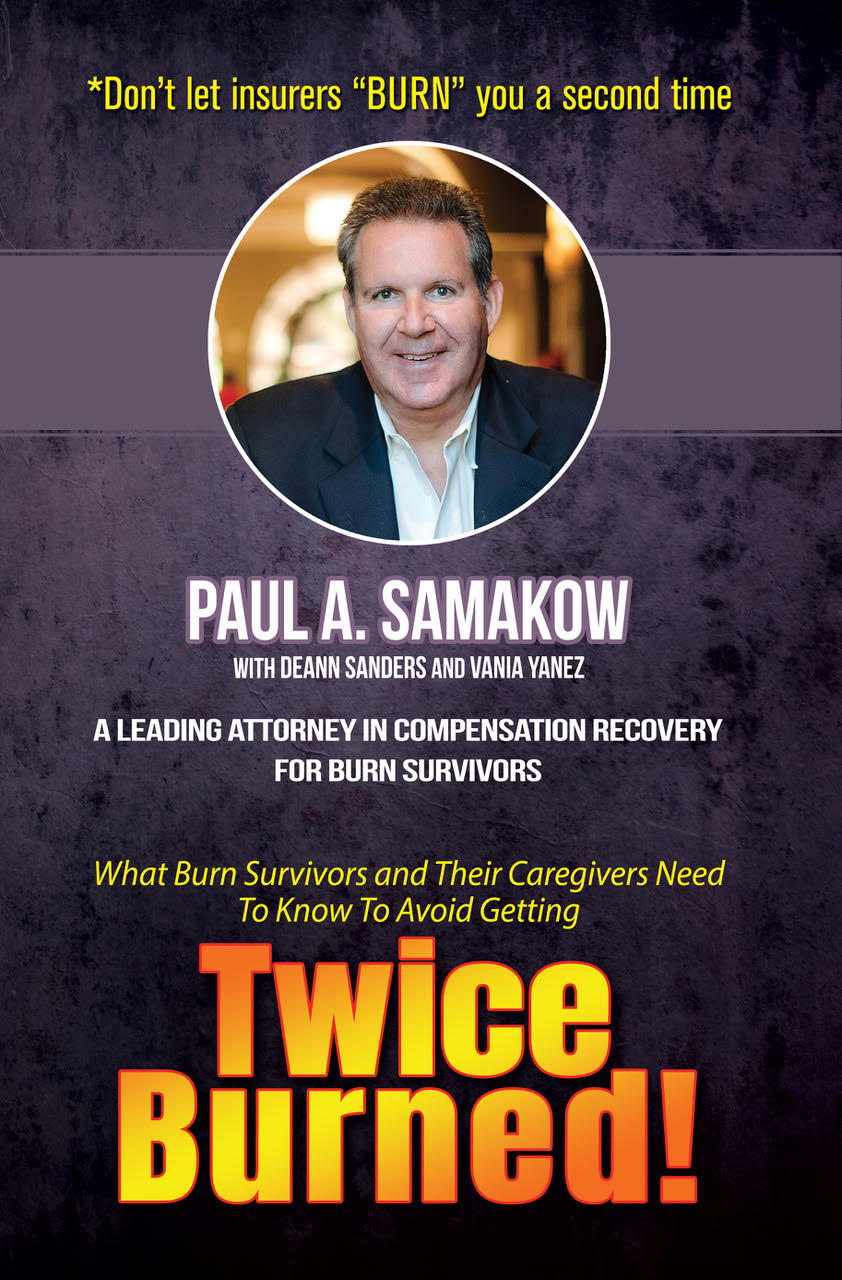 National Burn Attorney Paul Samakow has Written a Book for Consumers ...