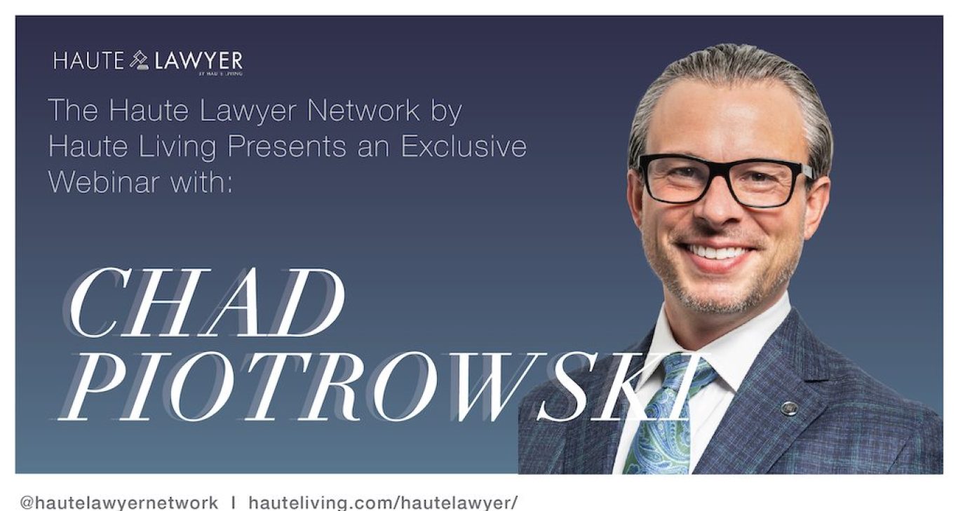 Haute Lawyer Presents Exclusive Webinar with Chad Piotrowski