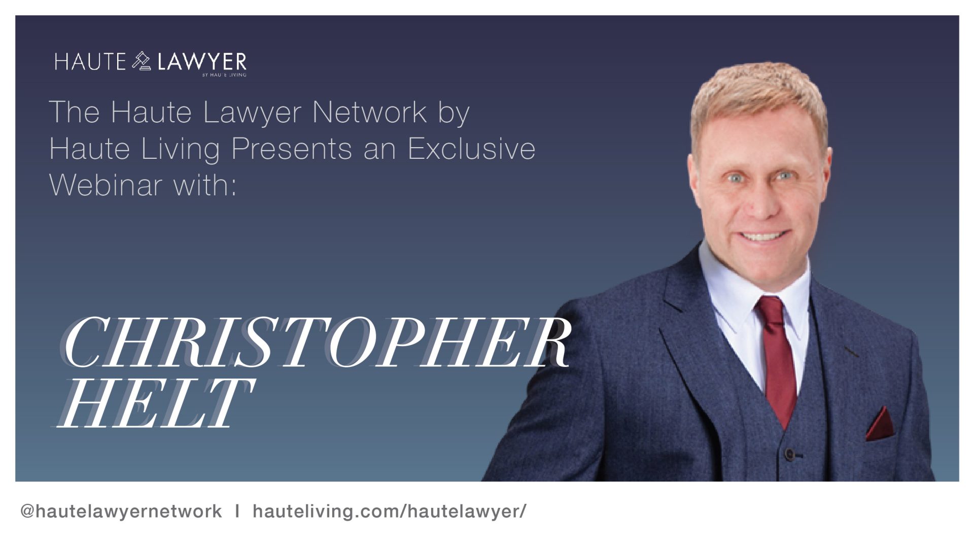 Haute Lawyer Presents Exclusive Webinar with Christopher Helt – Haute ...